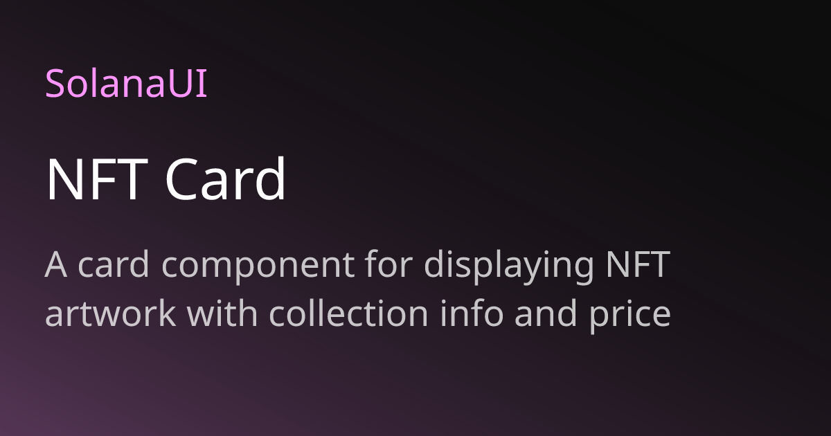 NFT Card | SolanaUI